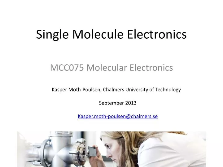 PPT - Single Molecule Electronics PowerPoint Presentation, free ...