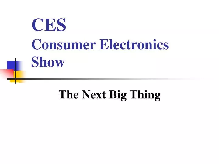 PPT - CES Consumer Electronics Show PowerPoint Presentation, free ...