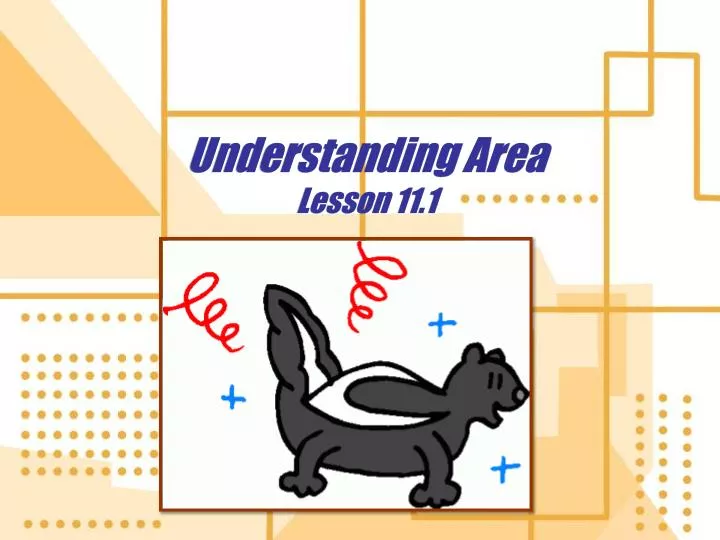 PPT - Understanding Area Lesson 11.1 PowerPoint Presentation, free ...