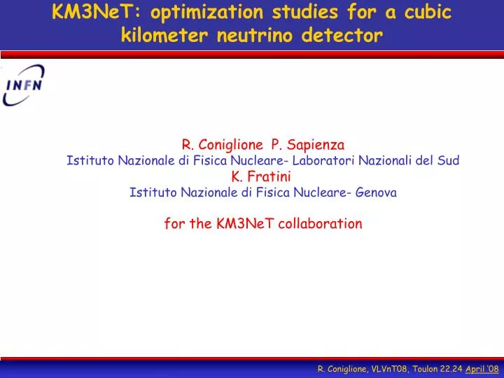 PPT - KM3NeT: optimization studies for a cubic kilometer neutrino ...