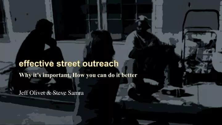 PPT - effective street outreach PowerPoint Presentation, free download ...