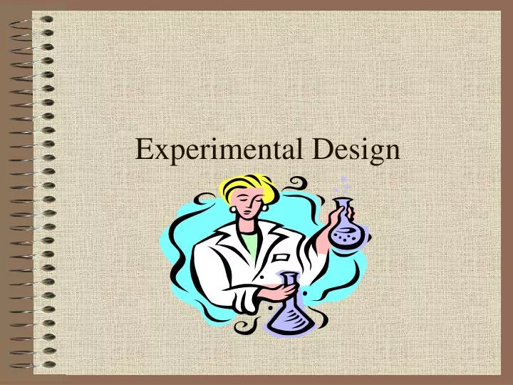 PPT - Experimental Design PowerPoint Presentation, free download - ID ...