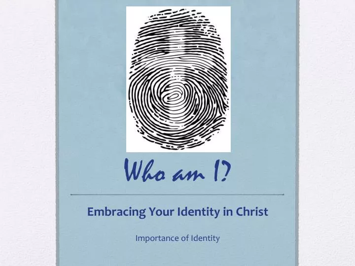 PPT - Who am I? PowerPoint Presentation, free download - ID:5573427