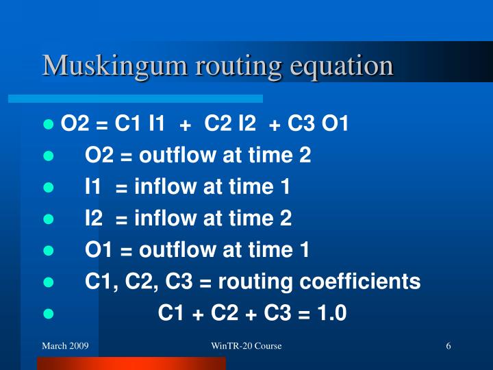 PPT - Muskingum-Cunge Flood Routing Procedure in NRCS Hydrologic Models ...