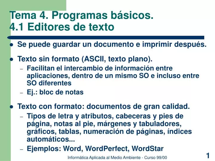 PPT - Tema 4. Programas básicos. 4.1 Editores de texto PowerPoint ...