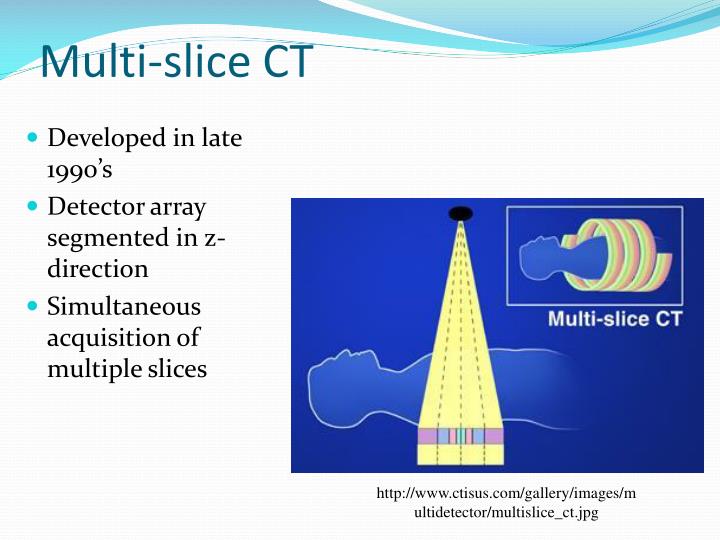 PPT - Multi-Slice CT PowerPoint Presentation - ID:5573730