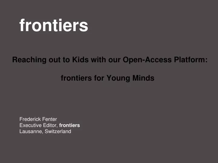 PPT - frontiers PowerPoint Presentation, free download - ID:5574138