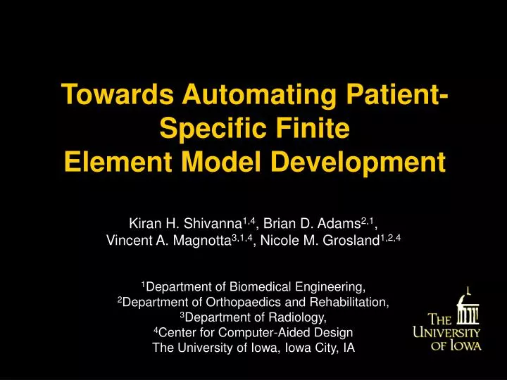 Ppt Towards Automating Patient Specific Finite Element Model Development Powerpoint