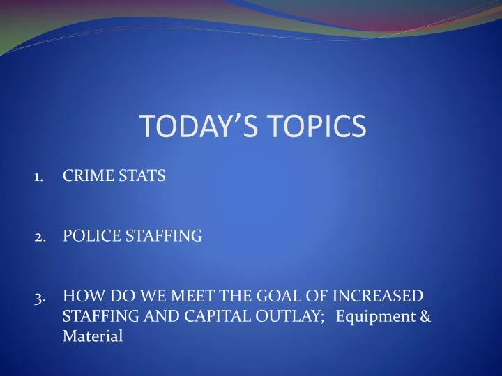 PPT - TODAY’S TOPICS PowerPoint Presentation, free download - ID:5574999