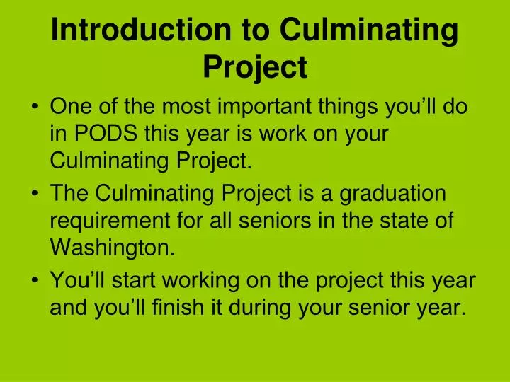 PPT - Introduction to Culminating Project PowerPoint Presentation, free download - ID:5575246