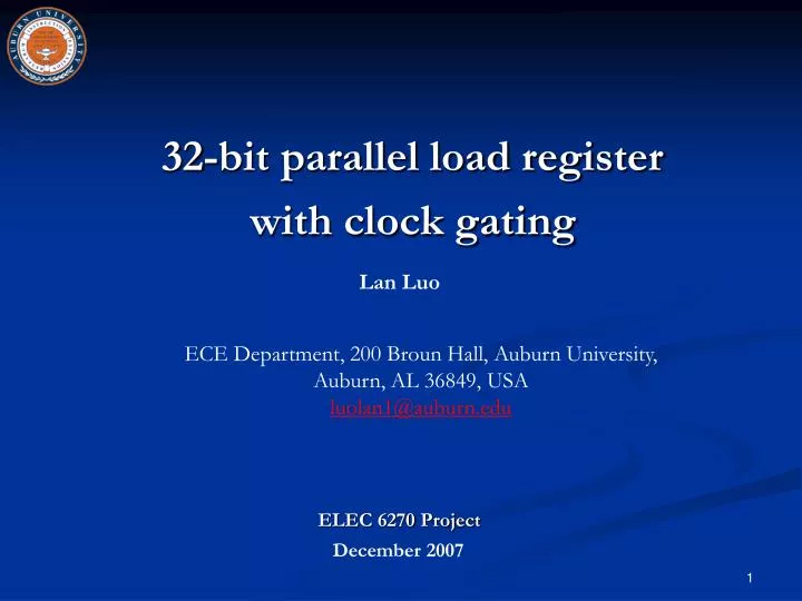 PPT - 32-bit parallel load register with clock gating PowerPoint ...