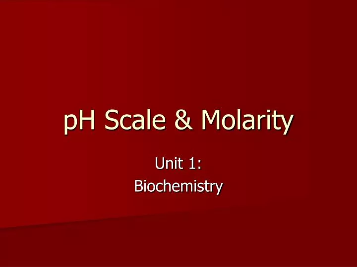 PPT - pH Scale & Molarity PowerPoint Presentation, free download - ID ...