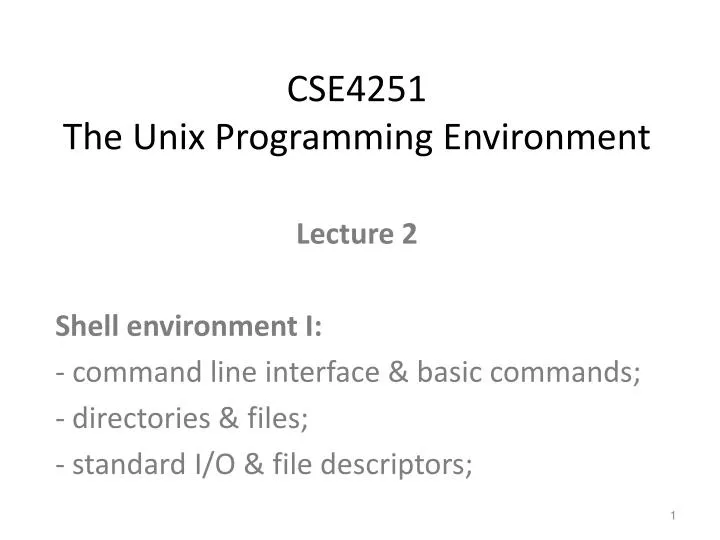 PPT - CSE4251 The Unix Programming Environment PowerPoint Presentation - ID:5576361
