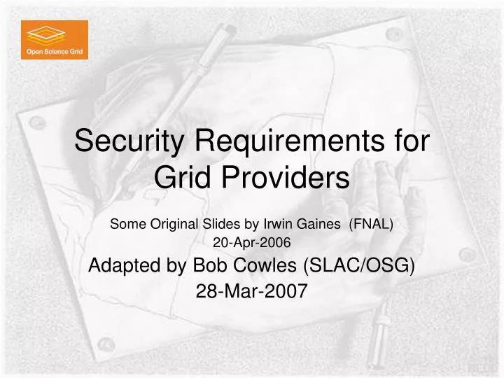 PPT - Security Requirements for Grid Providers PowerPoint Presentation ...