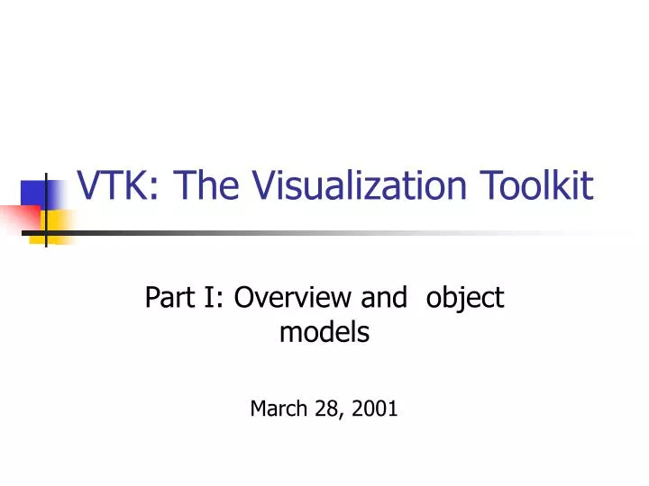 PPT - VTK: The Visualization Toolkit PowerPoint Presentation, free download - ID:5577242