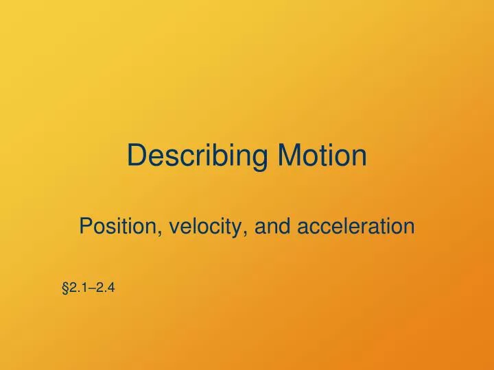 PPT - Describing Motion PowerPoint Presentation, free download - ID:5577477