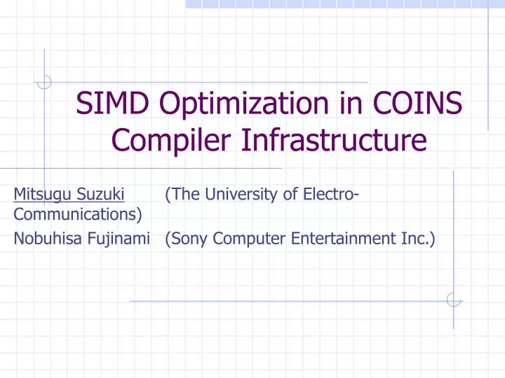 Ppt Simd Optimization In Coins Compiler Infrastructure Powerpoint