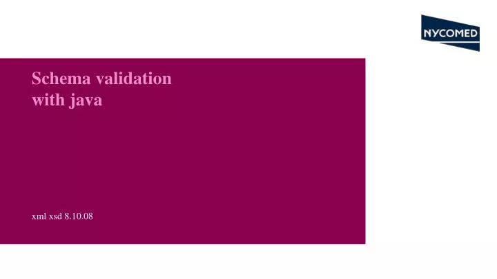 Ppt Schema Validation With Java Powerpoint Presentation Free Download Id5578456 2880
