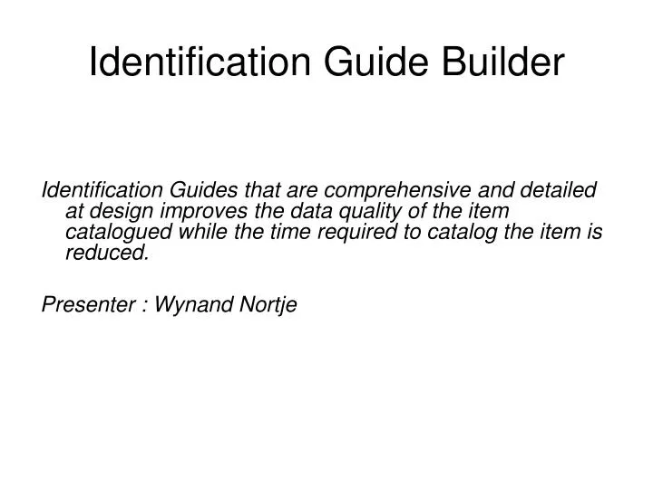 PPT - Identification Guide Builder PowerPoint Presentation, free ...
