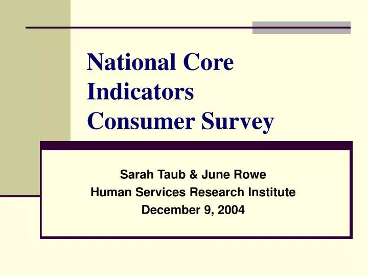PPT - National Core Indicators Consumer Survey PowerPoint Presentation ...