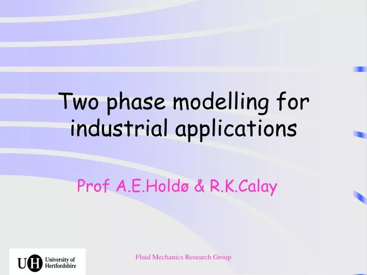 PPT - Two phase modelling for industrial applications PowerPoint ...