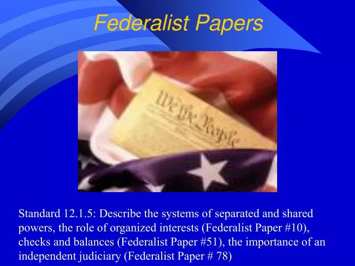 PPT - Federalist Papers PowerPoint Presentation, free download - ID:5581191