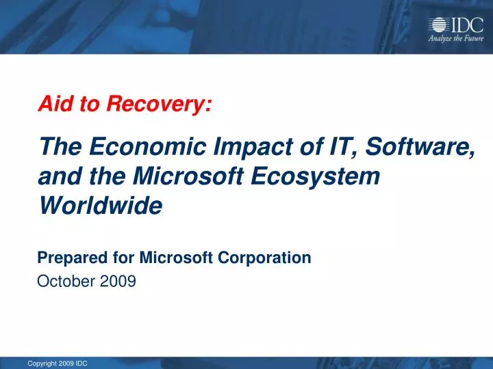 PPT - Aid to Recovery: The Economic Impact of IT, Software, and the ...