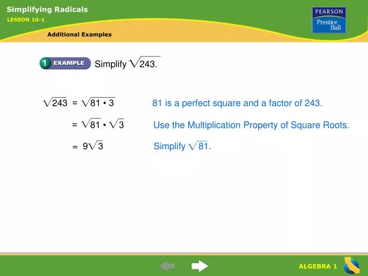 PPT - 243 = 81 • 3 81 is a perfect square and a factor of 243 ...
