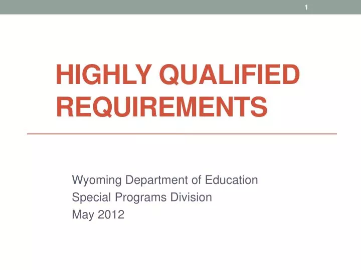 PPT - Highly qualified requirements PowerPoint Presentation, free ...