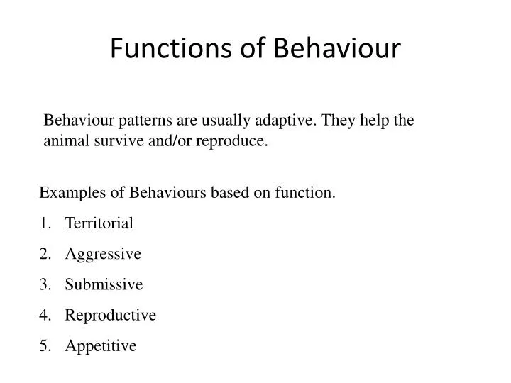 PPT - Functions of Behaviour PowerPoint Presentation, free download ...