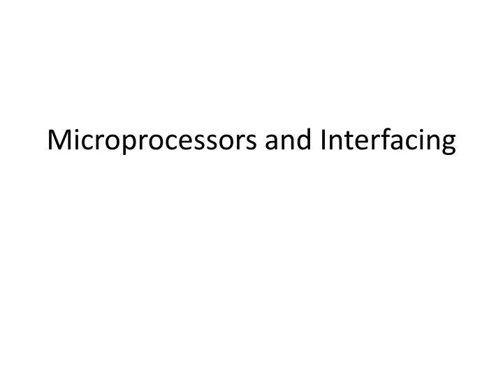 PPT - Microprocessors and Interfacing PowerPoint Presentation, free ...
