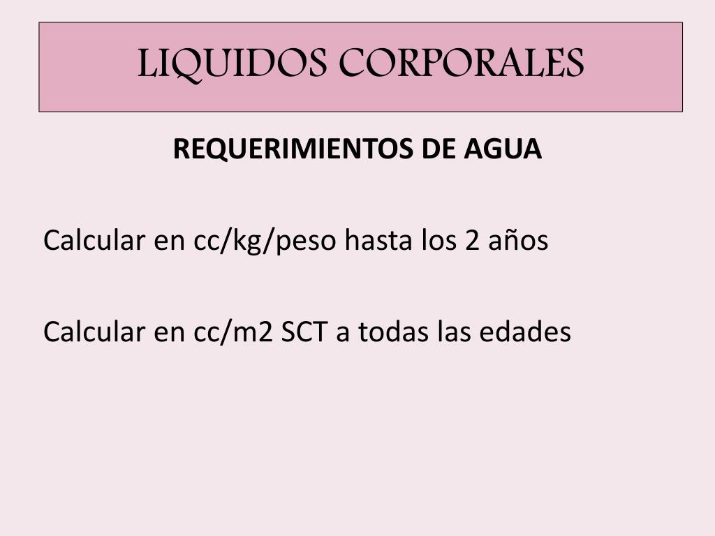 PPT - LIQUIDOS corporales en pediatria PowerPoint Presentation, free ...