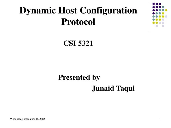 PPT - Dynamic Host Configuration Protocol CSI 5321 PowerPoint ... PPT - Dynamic Host Configuration Protocol CSI 5321 PowerPoint ...