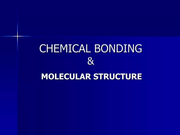 PPT - CHEMICAL BONDING & PowerPoint Presentation, free download - ID ...