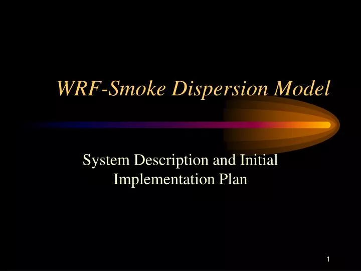 PPT - WRF-Smoke Dispersion Model PowerPoint Presentation, free download ...