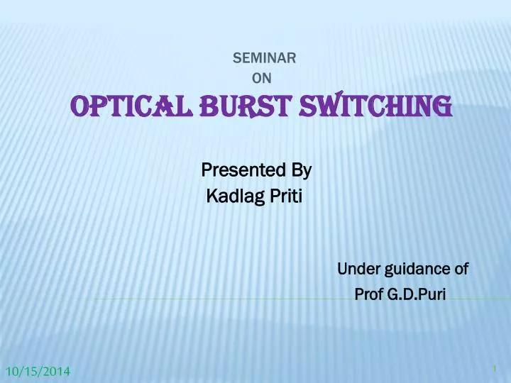 PPT - SEMINAR ON Optical Burst Switching PowerPoint Presentation, free ...