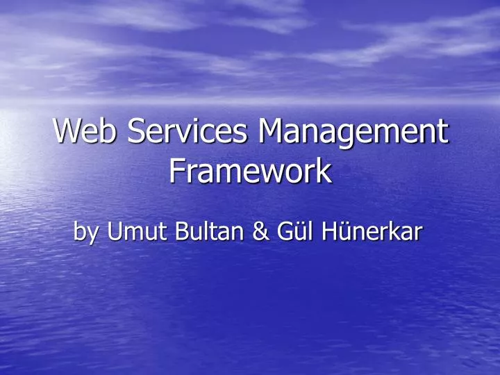 PPT - Web Services Management Framework PowerPoint Presentation, free ...