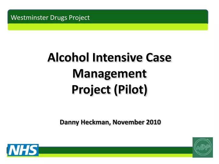 PPT - Alcohol Intensive Case Management Project (Pilot) PowerPoint ...