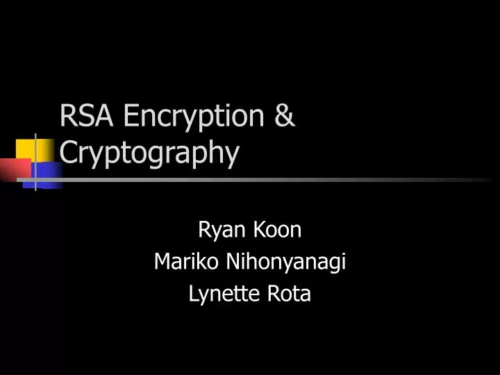 PPT - RSA Encryption & Cryptography PowerPoint Presentation, free ...