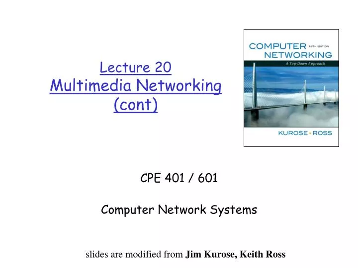 PPT - Lecture 20 Multimedia Networking ( cont ) PowerPoint Presentation - ID:5587337