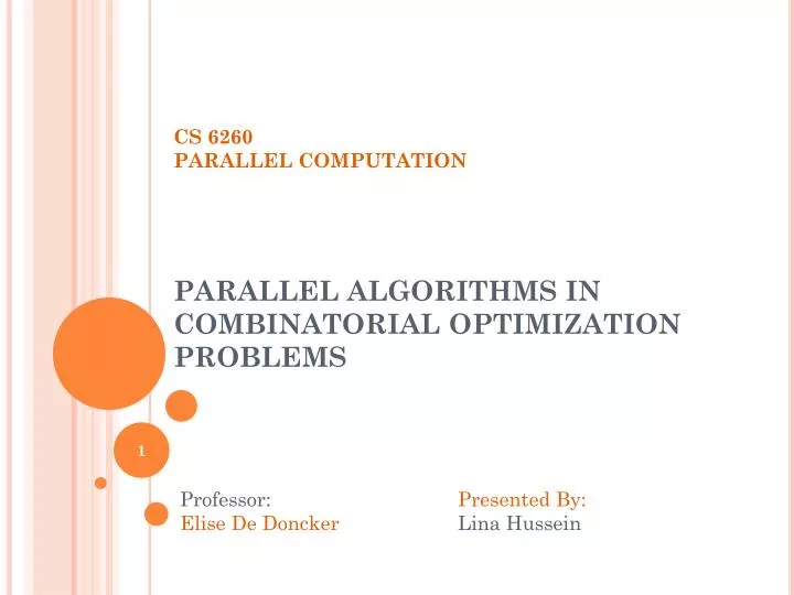 Ppt Cs 6260 Parallel Computation Parallel Algorithms In Combinatorial Optimization Problems