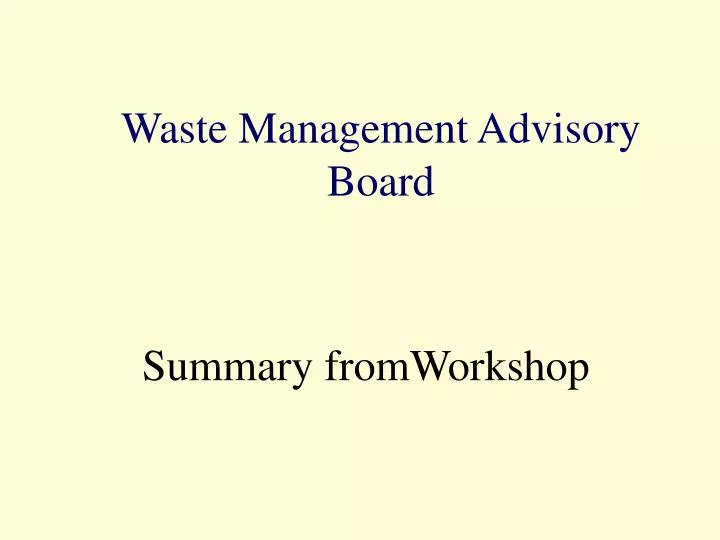 PPT - Waste Management Advisory Board PowerPoint Presentation, free ...