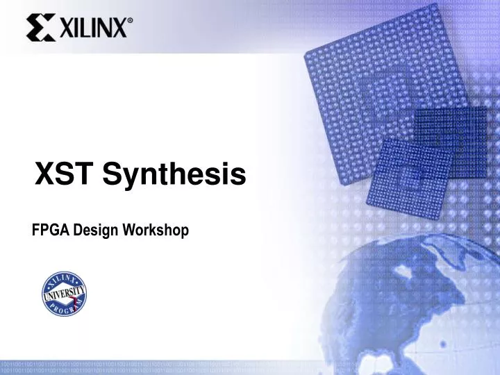 PPT - XST Synthesis PowerPoint Presentation, free download - ID:5588432