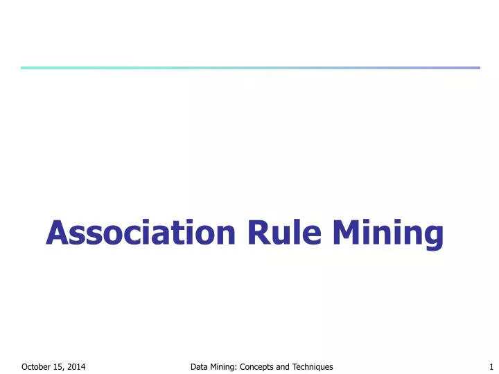 PPT - Association Rule Mining PowerPoint Presentation, free download ... PPT - Association Rule Mining PowerPoint Presentation, free download ...