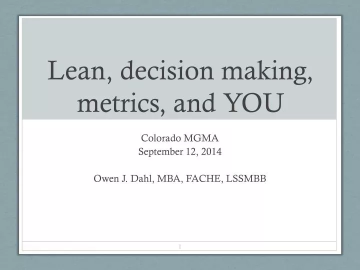 PPT - Lean, decision making, metrics, and YOU PowerPoint Presentation ...