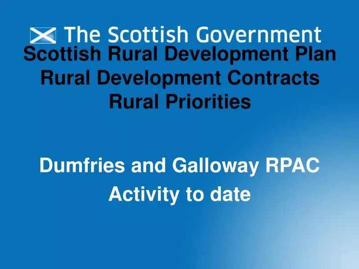 PPT - Scottish Rural Development Plan Rural Development Contracts Rural ...