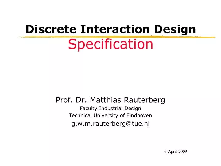 PPT - Discrete Interaction Design Specification PowerPoint Presentation ...