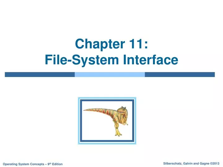 PPT - Chapter 11: File-System Interface PowerPoint Presentation, free ...