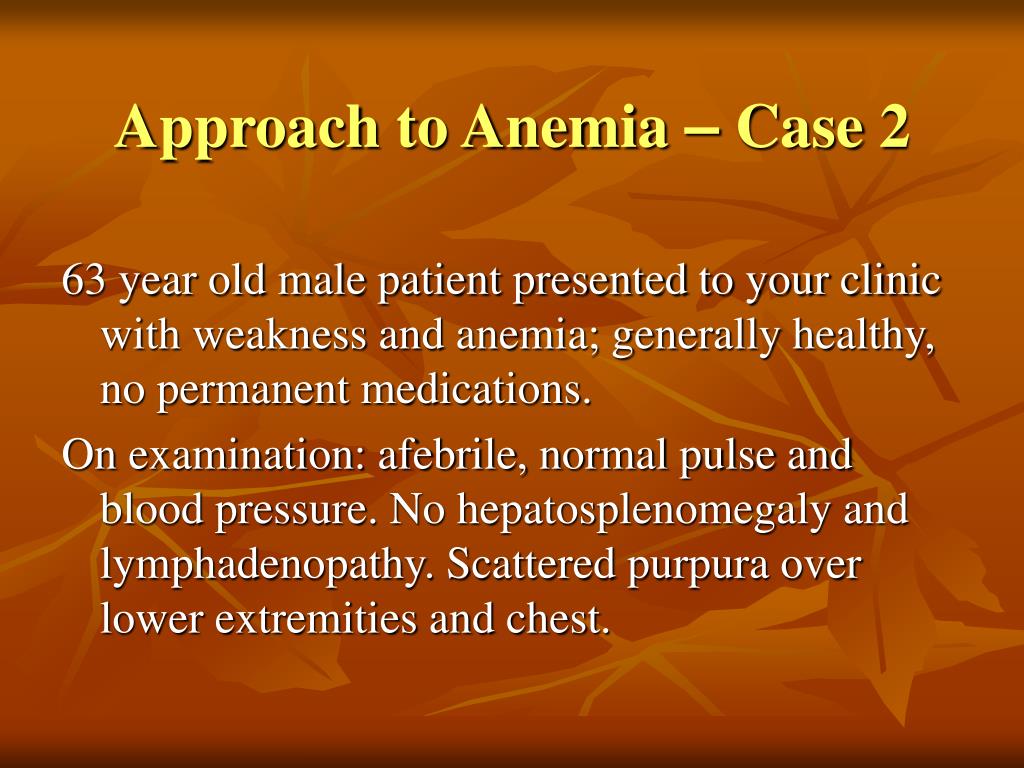 Ppt Approach To Anemia Summary Powerpoint Presentation Free