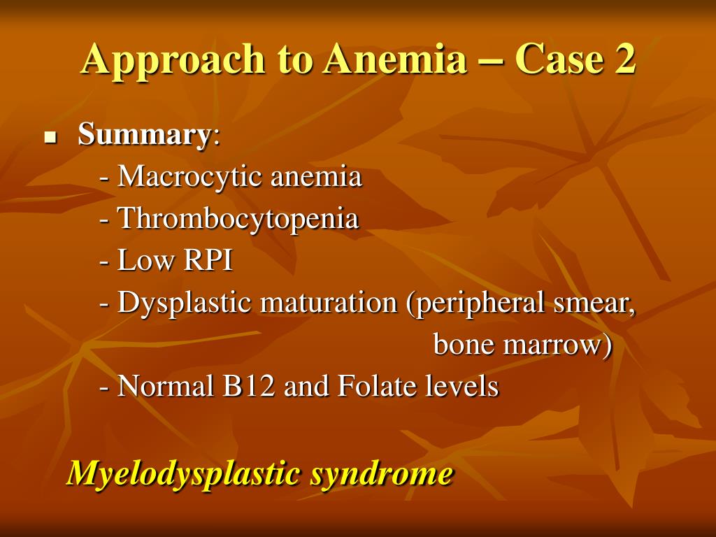 Ppt Approach To Anemia Summary Powerpoint Presentation Free